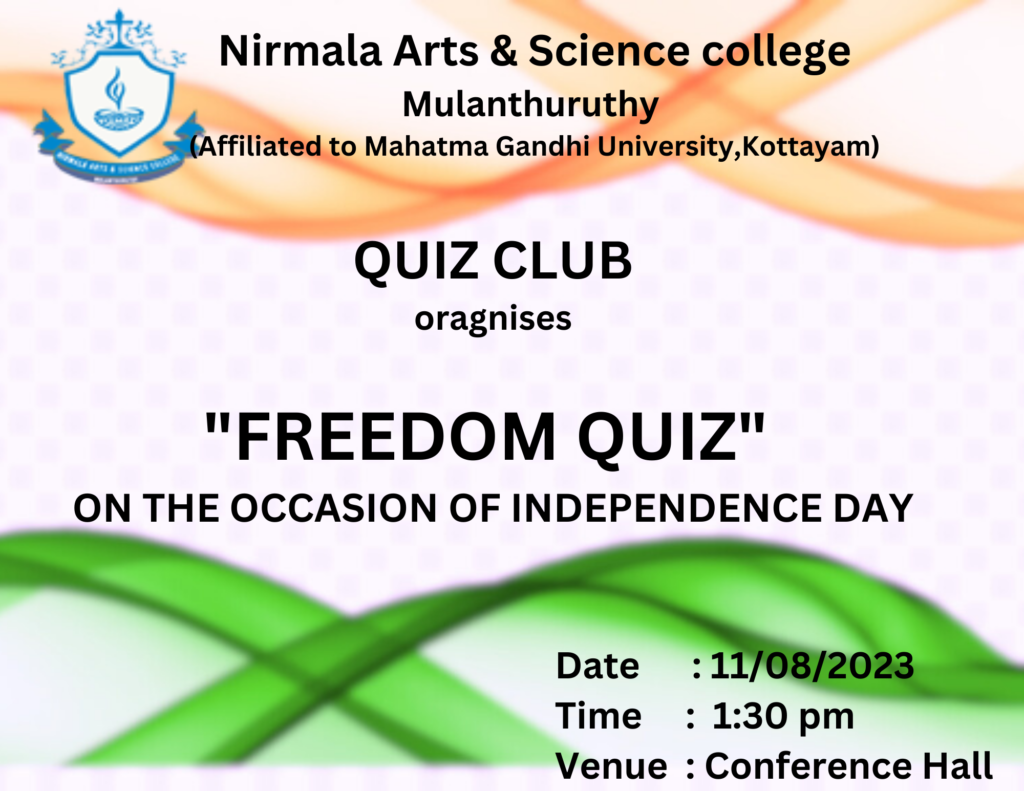 FREEDOM QUIZ-2023 - INDEPENDENCE DAY CELEBRATIONS - Nirmala Arts and ...